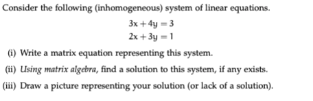Solved Consider the following (inhomogeneous) system of | Chegg.com