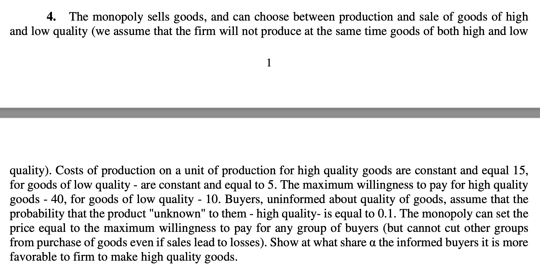 Solved The monopoly sells goods, and can choose between | Chegg.com