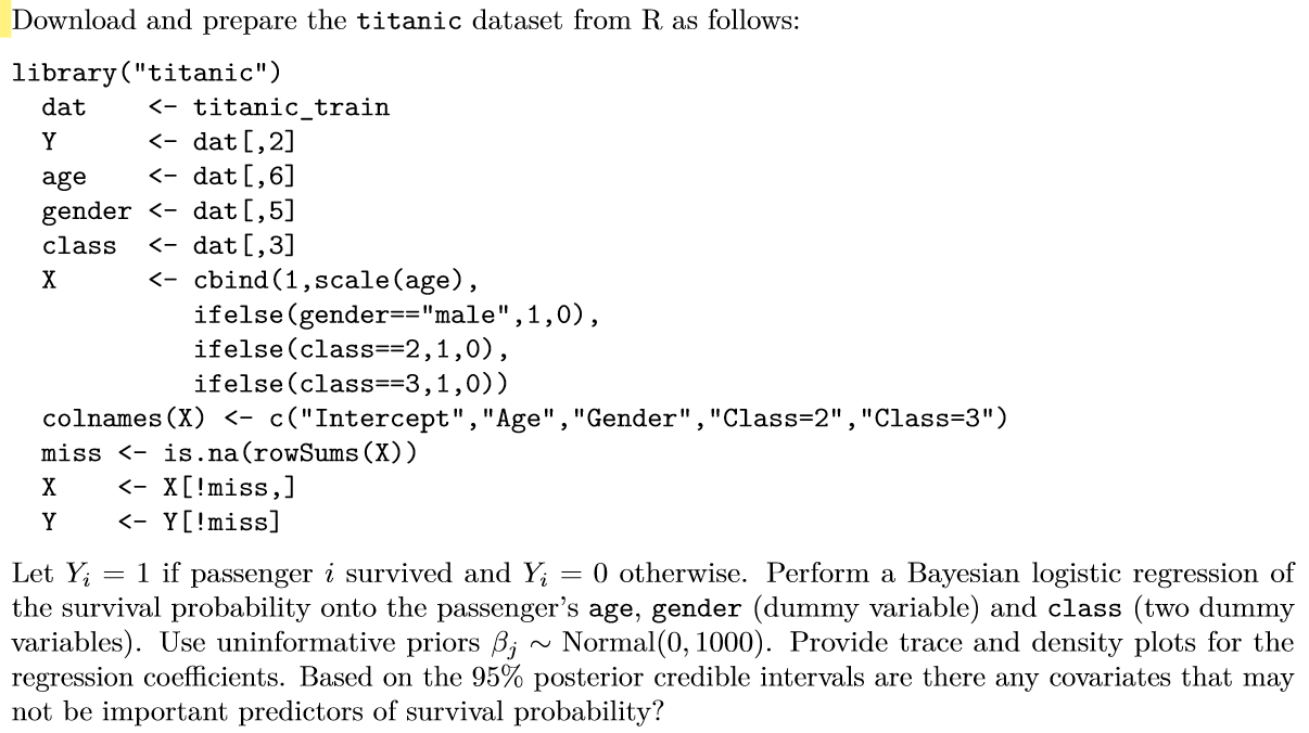 Solved Download and prepare the titanic dataset from R as | Chegg.com