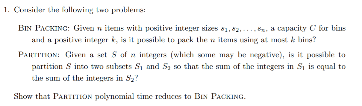Solved 1. Consider the following two problems: BIN PACKING: | Chegg.com