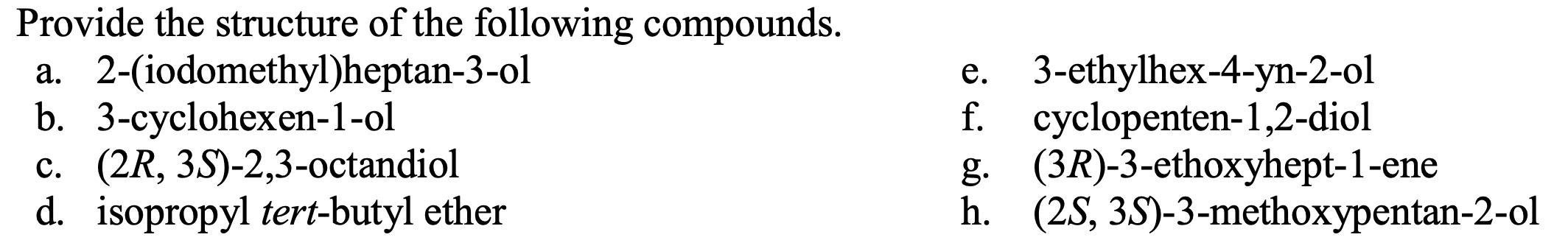 Solved Provide the structure of the following compounds. a. | Chegg.com