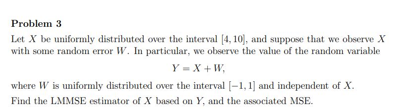 Solved Problem 3Let x ﻿be uniformly distributed over the | Chegg.com