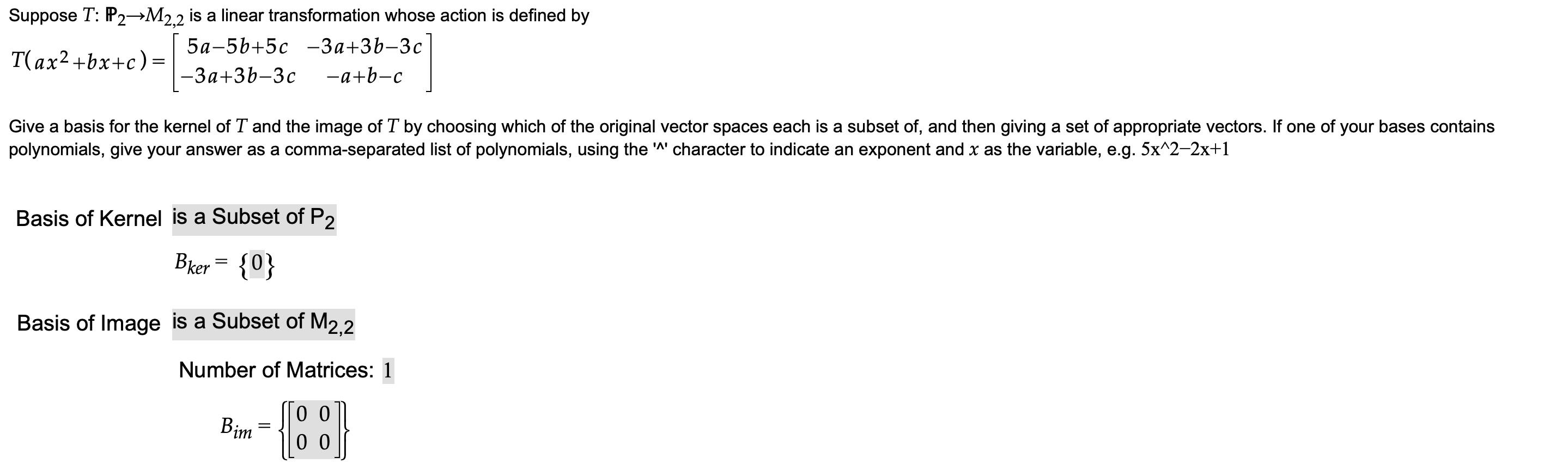 Solved Suppose T: P2--M2,2 is a linear transformation whose | Chegg.com