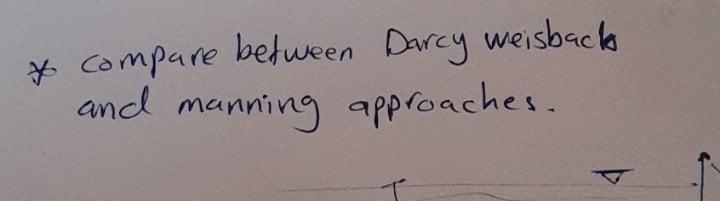 Solved & compare between Darcy weisback and manning | Chegg.com