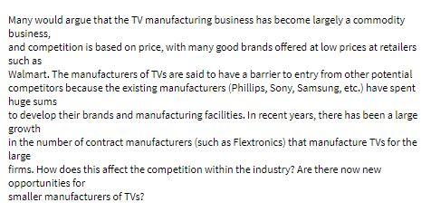 Solved Many would argue that the TV manufacturing business | Chegg.com