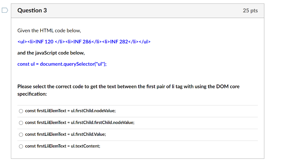Solved To script the DOM, you use properties and methods of | Chegg.com