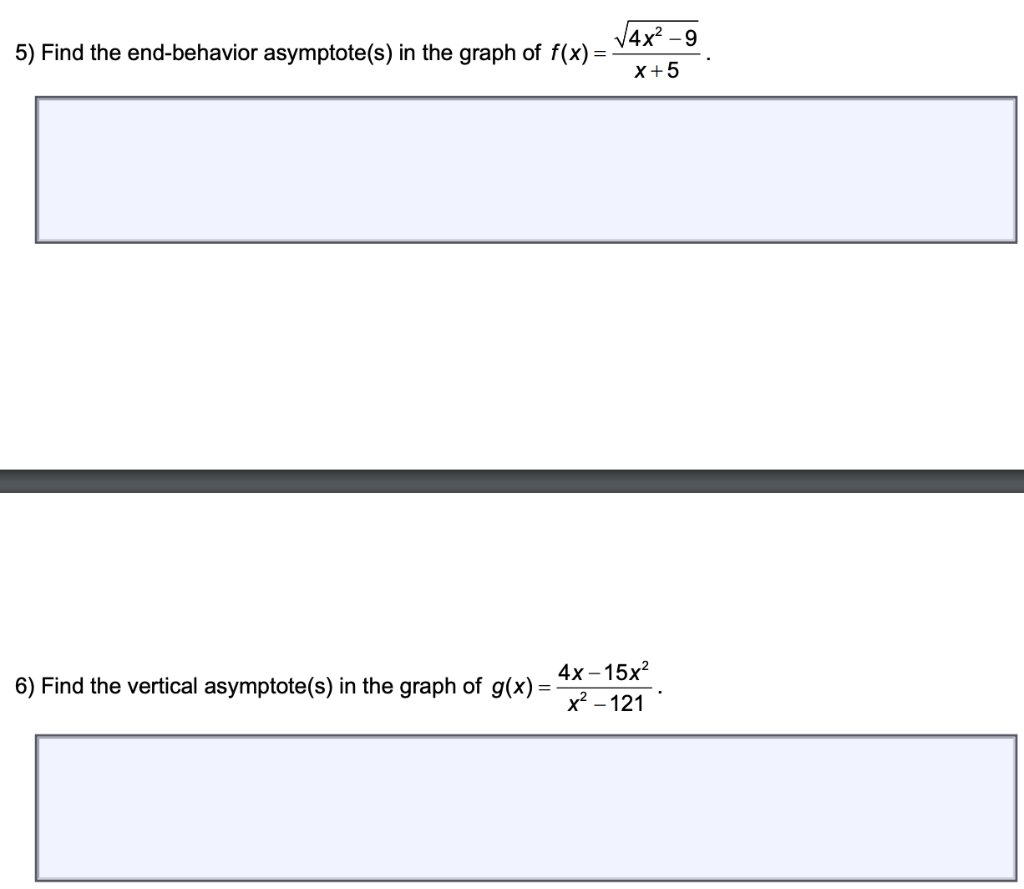 Solved √4x² – 9 5) Find the end-behavior asymptote(s) in the | Chegg.com