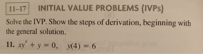 Solved INITIAL VALUE PROBLEMS (IVPS) 11-17 Solve the | Chegg.com