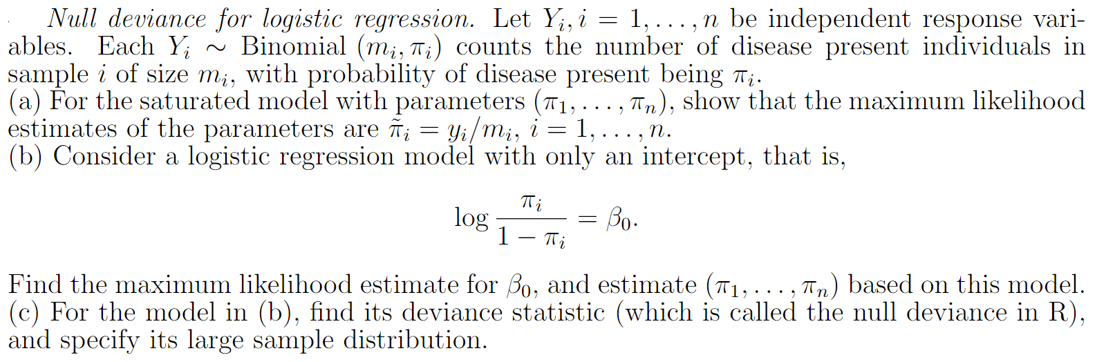 Solved : Null deviance for logistic regression. Let Yi, i = | Chegg.com