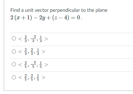 Solved Find a unit vector perpendicular to the plane 2(x+1) | Chegg.com