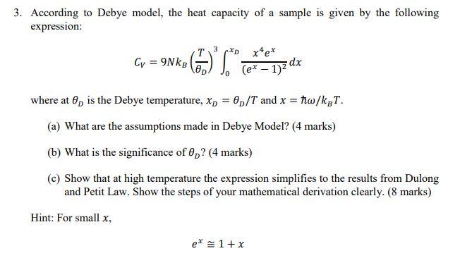 Solved 3. According to Debye model, the heat capacity of a | Chegg.com