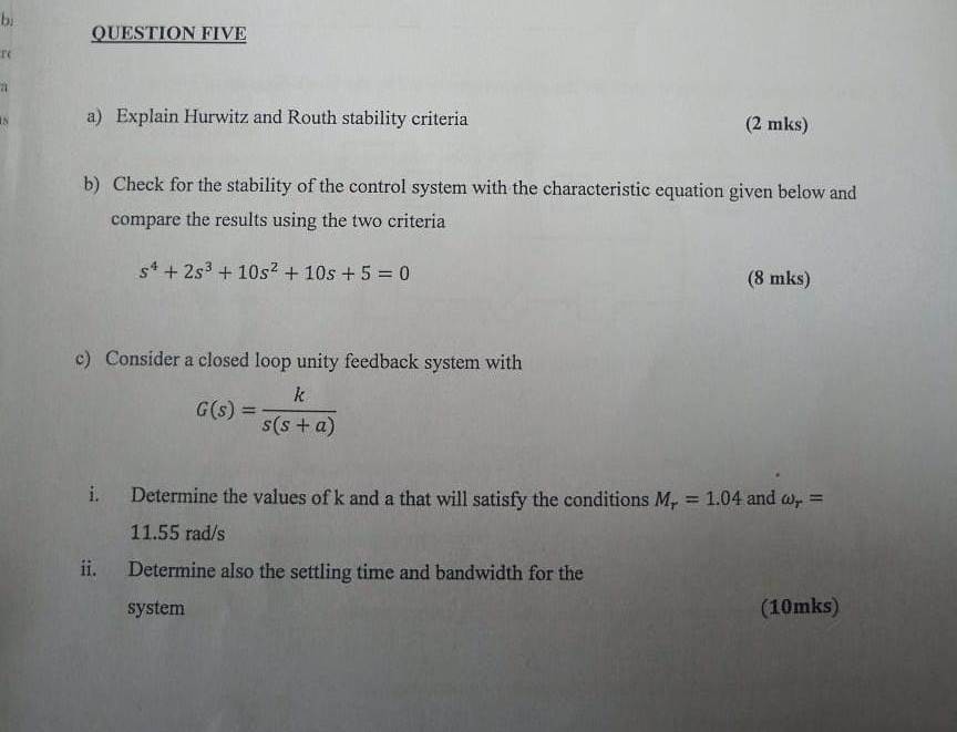 Solved a) Explain Hurwitz and Routh stability criteria (2 | Chegg.com