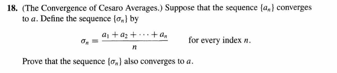 Solved 18. (The Convergence of Cesaro Averages.) Suppose | Chegg.com