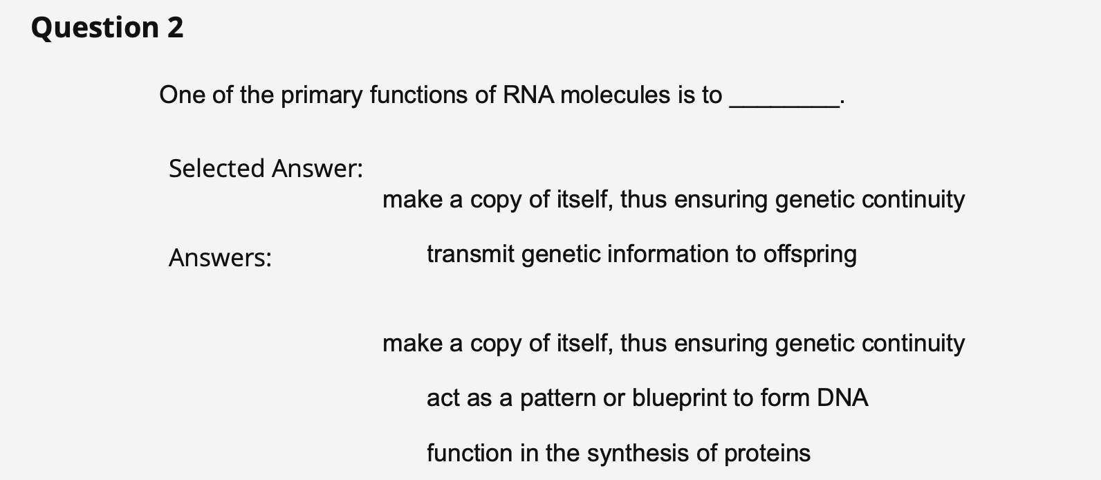Solved Question 2 One of the primary functions of RNA | Chegg.com
