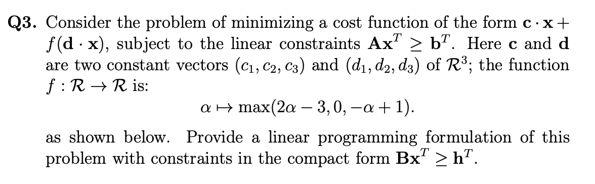 Solved > > 2 Q3. Consider the problem of minimizing a cost | Chegg.com