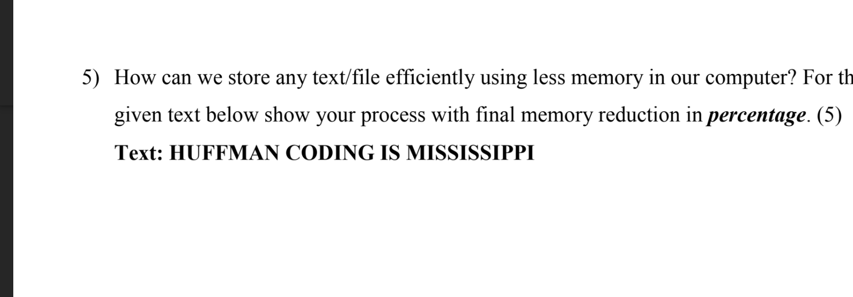 5) How can we store any text/file efficiently using | Chegg.com
