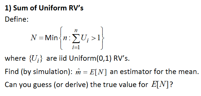 Solved 1) Sum of Uniform RV's Define: i-1 where U are iid | Chegg.com