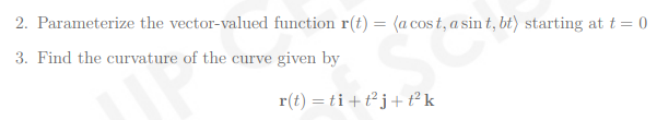 Solved 2. Parameterize the vector-valued function r(t) = (a | Chegg.com