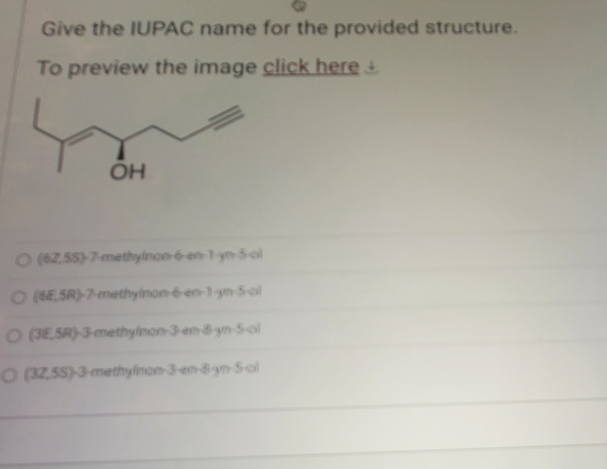 Solved Give the IUPAC name for the provided structure. To | Chegg.com