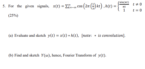 Solved 5. For the given signals, | Chegg.com