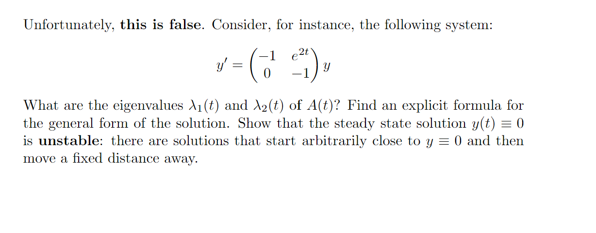 Solved Unfortunately, this is false. Consider, for instance, | Chegg.com