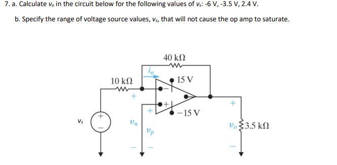 Solved 7. a. Calculate vo in the circuit below for the | Chegg.com