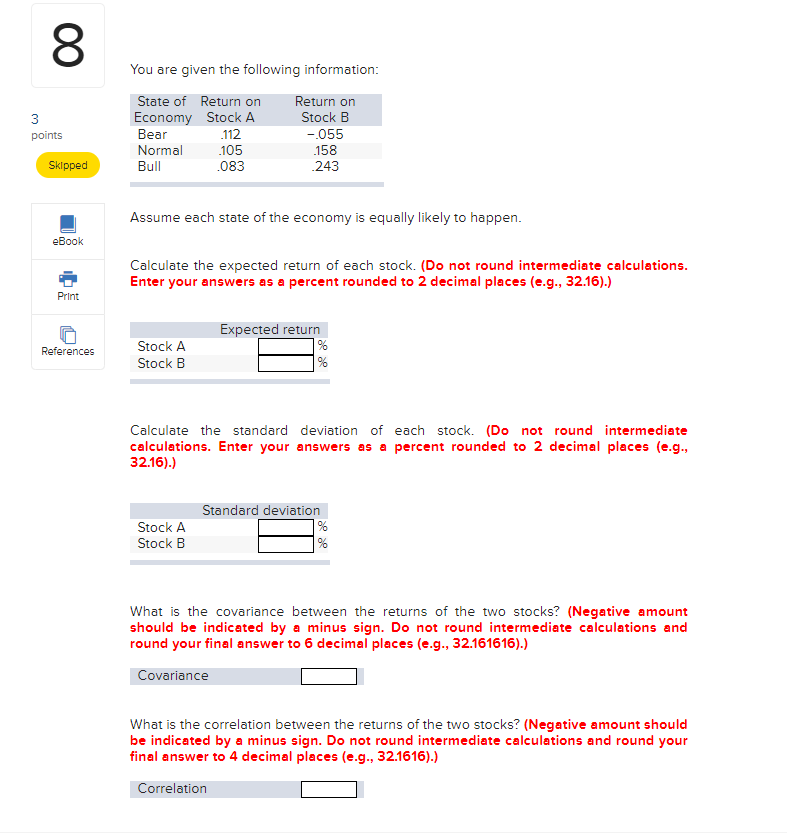 Solved You are given the following information: Assume each | Chegg.com