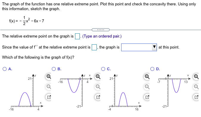 Solved The graph of the function has one relative extreme | Chegg.com