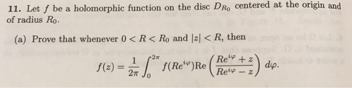 Solved 11. Let f be a holomorphic function on the disc DRo | Chegg.com