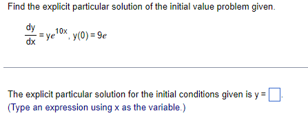 Solved Find the explicit particular solution of the initial | Chegg.com