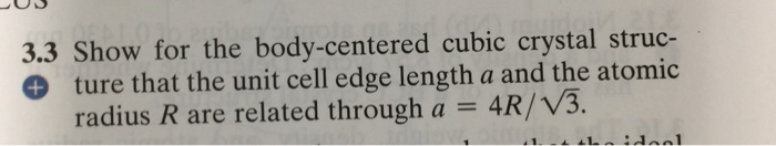 Solved Show for the body-centered cubic crystal structure | Chegg.com