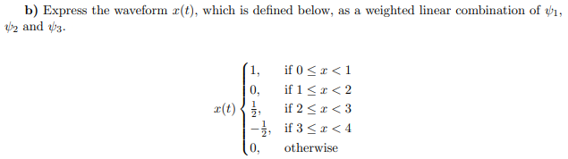 Solved Q4: Orthonormal Basis Consider the three waveforms | Chegg.com