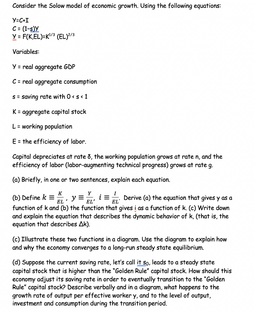 Solved Consider the Solow model of economic growth. Using | Chegg.com