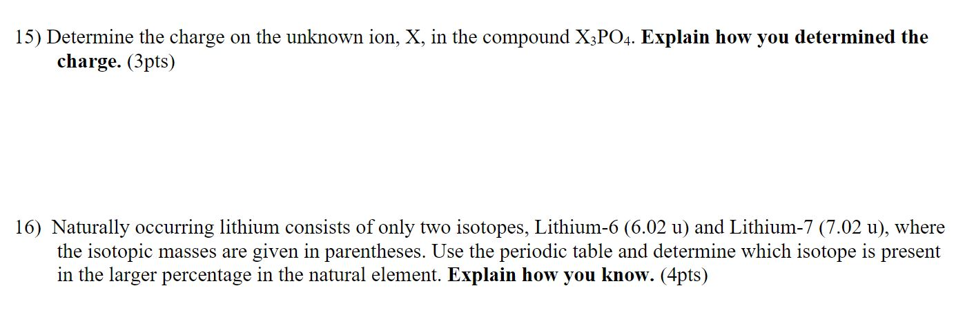 Solved 15) Determine the charge on the unknown ion, X, in | Chegg.com