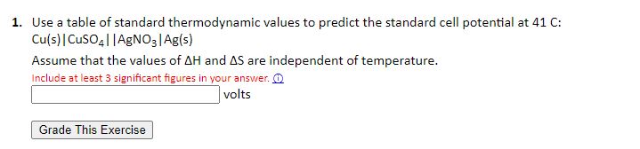 Solved 1. Use a table of standard thermodynamic values to | Chegg.com