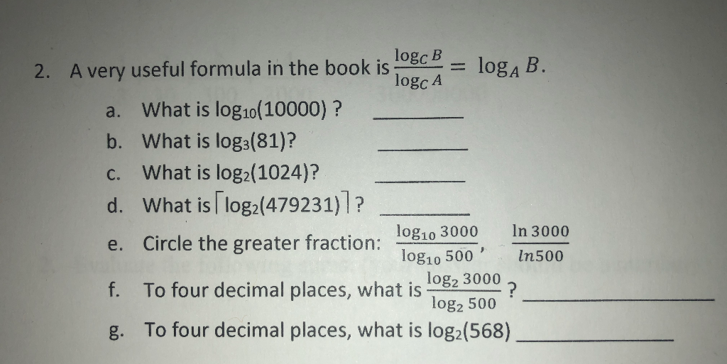 Solved 2. A very useful formula in the book is logc B loga | Chegg.com