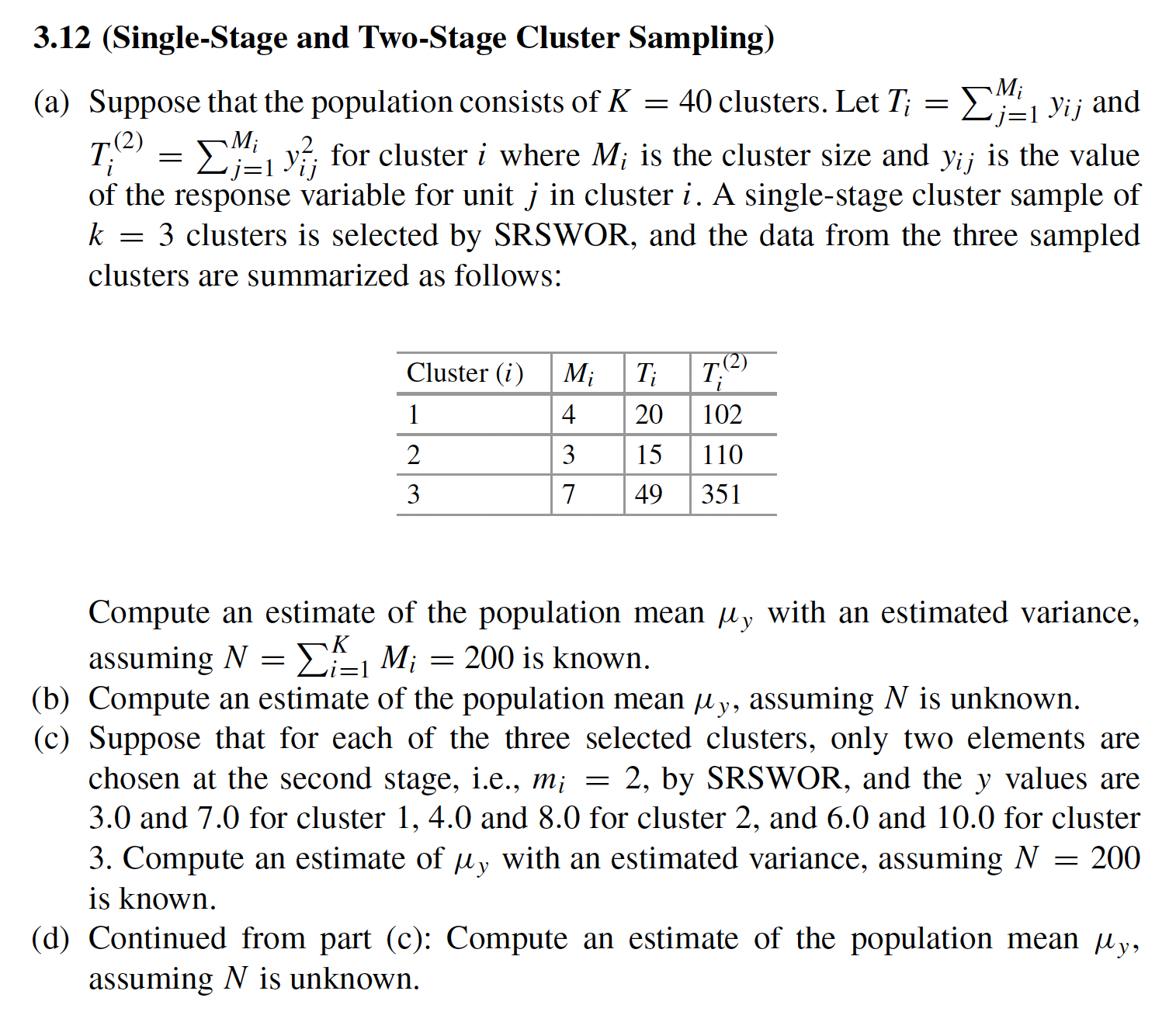 Solved 3.12 (Single-Stage and Two-Stage Cluster Sampling) | Chegg.com