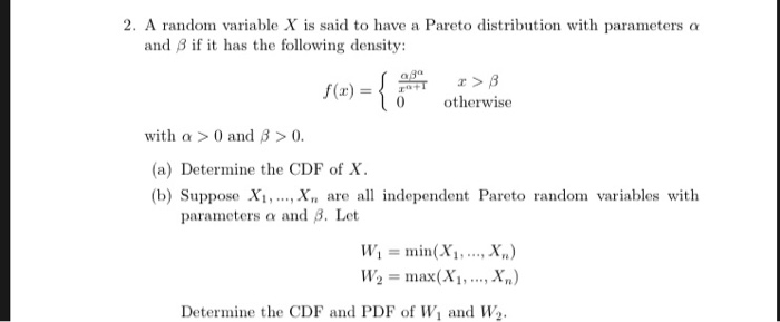 Solved 2. A random variable X is said to have a Pareto | Chegg.com