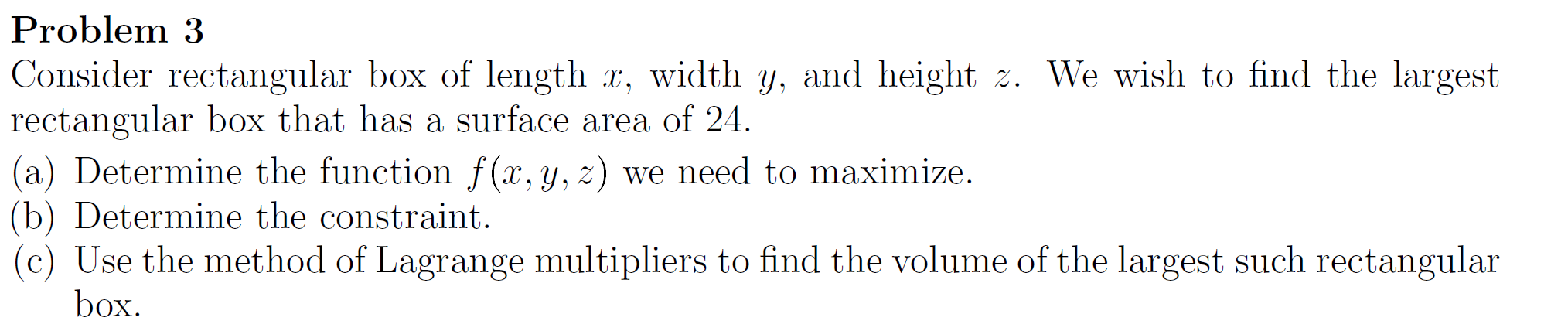 Solved Problem 3 Consider rectangular box of length x, width | Chegg.com