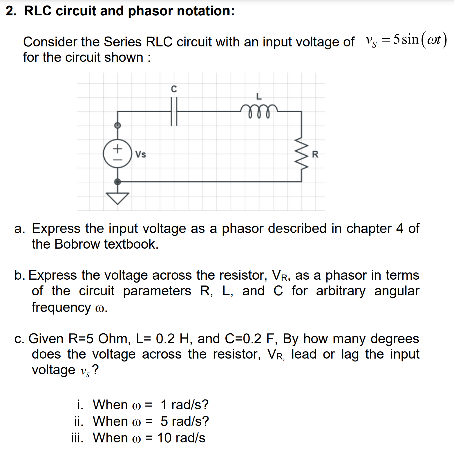 Solved 2. RLC circuit and phasor notation: Consider the | Chegg.com