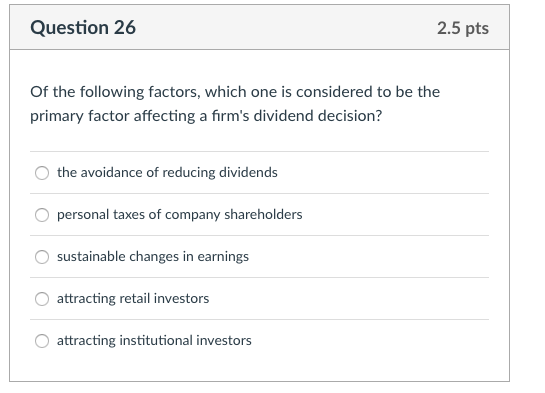 Solved Question 26 2.5 pts Of the following factors, which | Chegg.com