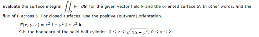 Solved F. Evaluate the surface integral ds for the given | Chegg.com
