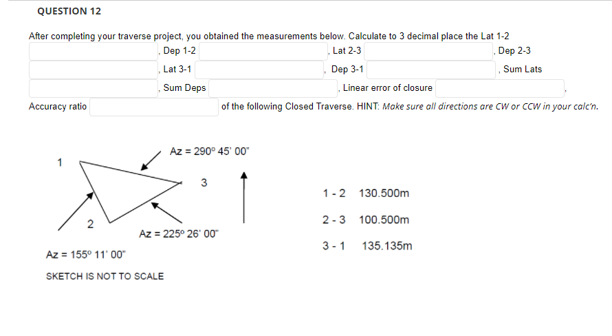 Solved QUESTION 12 After completing your traverse project, | Chegg.com