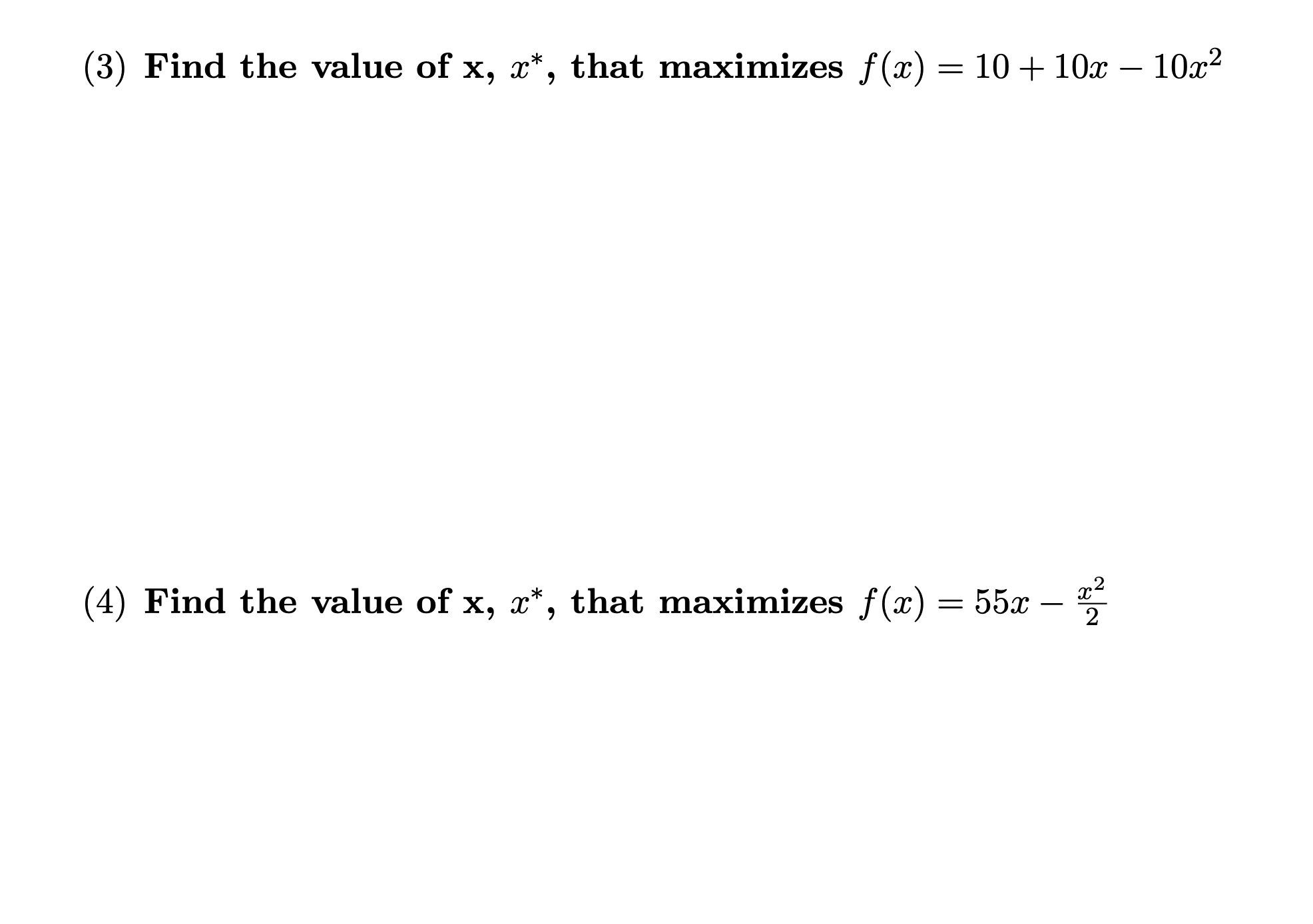 Solved (3) Find the value of x,x∗, that maximizes | Chegg.com