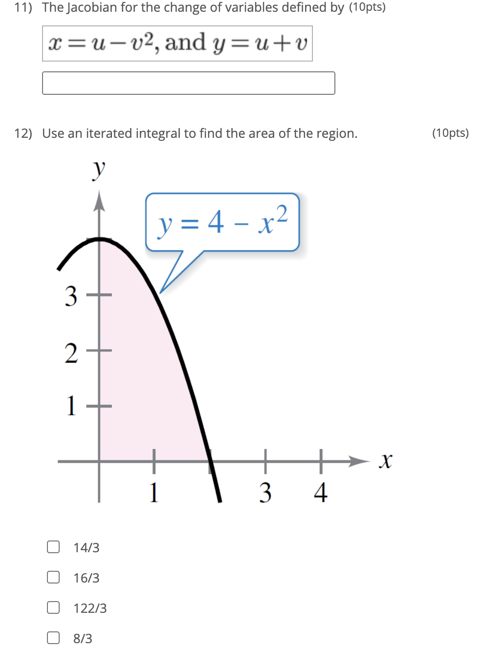 Solved 11) The Jacobian for the change of variables defined | Chegg.com