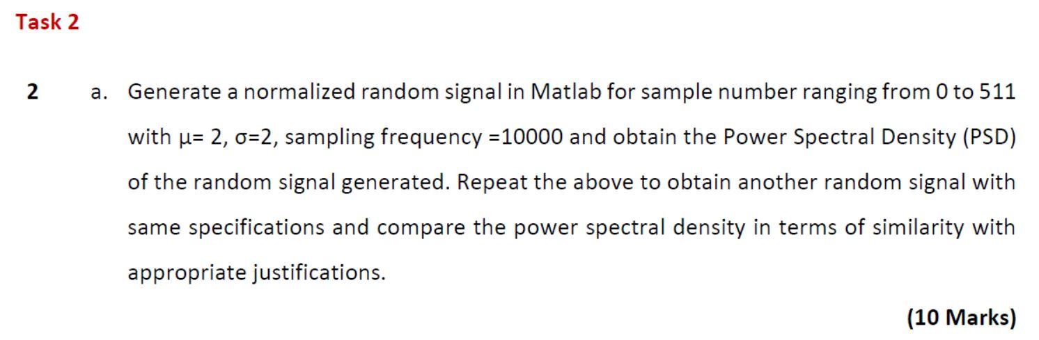 Task 2 2 a. Generate a normalized random signal in | Chegg.com