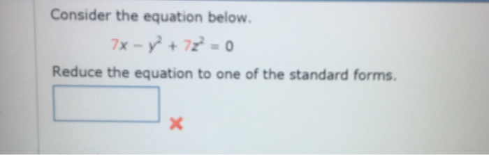 Solved Consider the equation below Reduce the equation to | Chegg.com