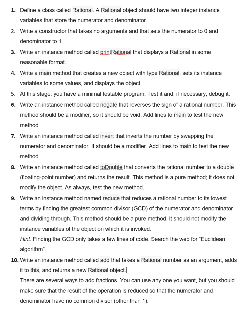 Solved 1. Define a class called Rational. A Rational object | Chegg.com