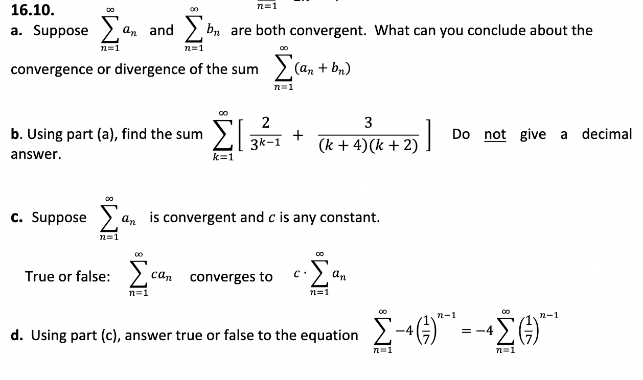 Solved convergence or divergence of the sum ∑n=1∞(an+bn) b. | Chegg.com