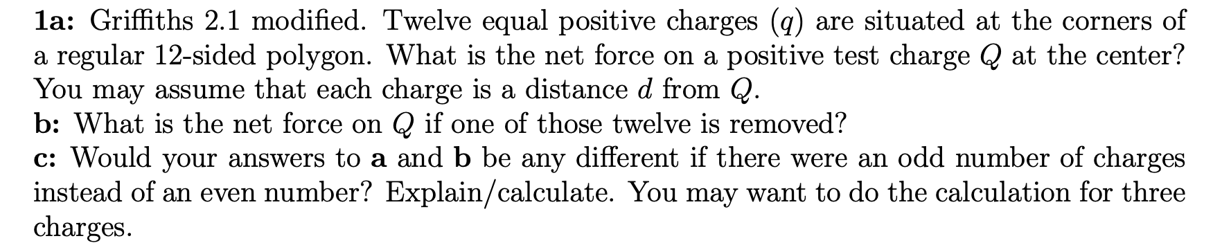 Solved 1a: Griffiths 2.1 modified. Twelve equal positive | Chegg.com